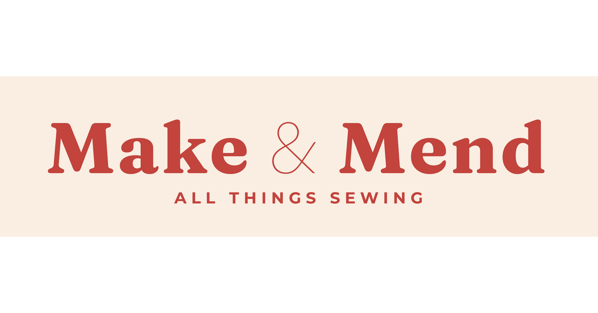 Make & Mend – Make & Mend